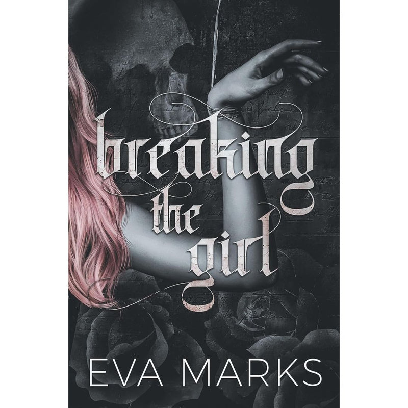 Breaking the Girl By Eva Marks