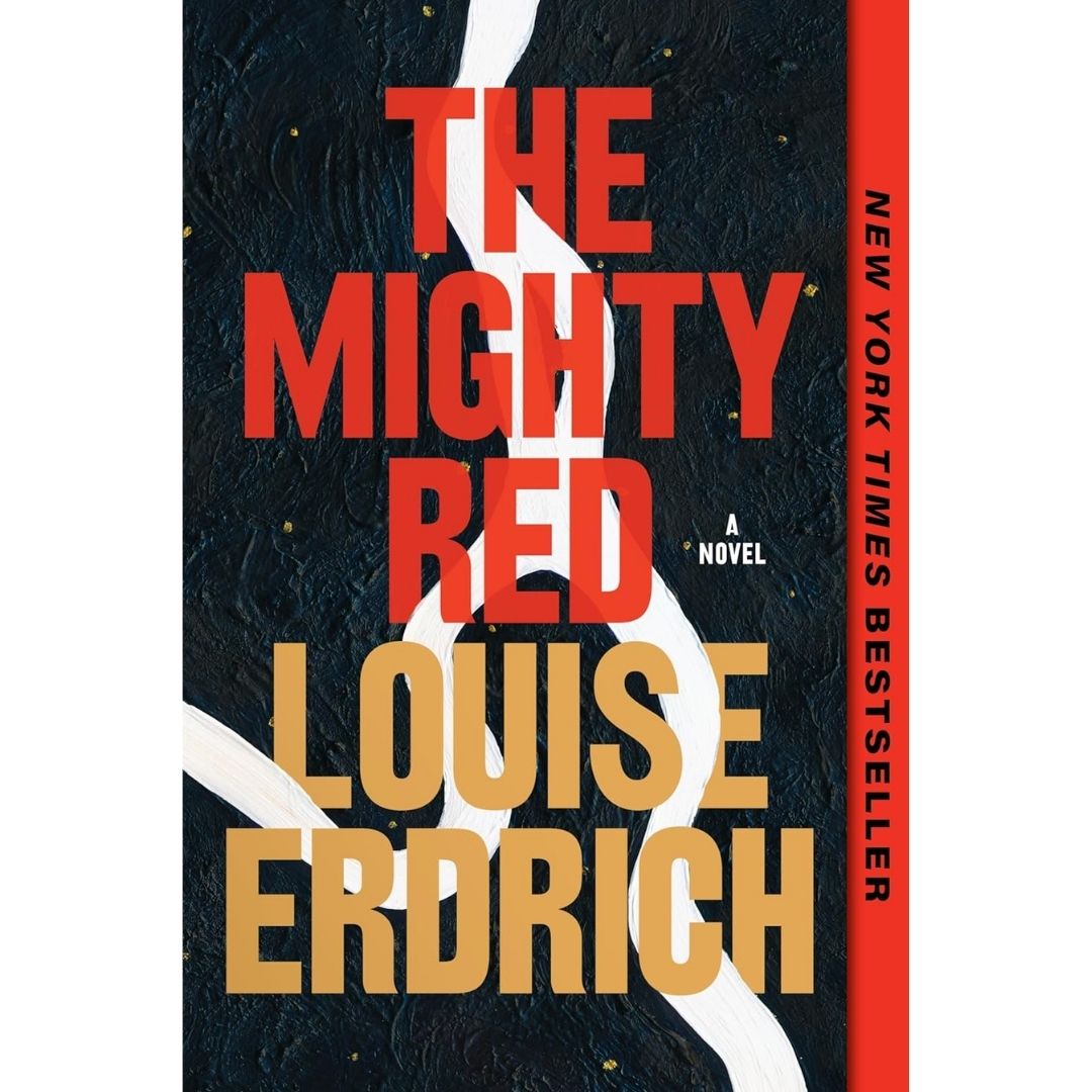 The Mighty Red By Louise Erdrich