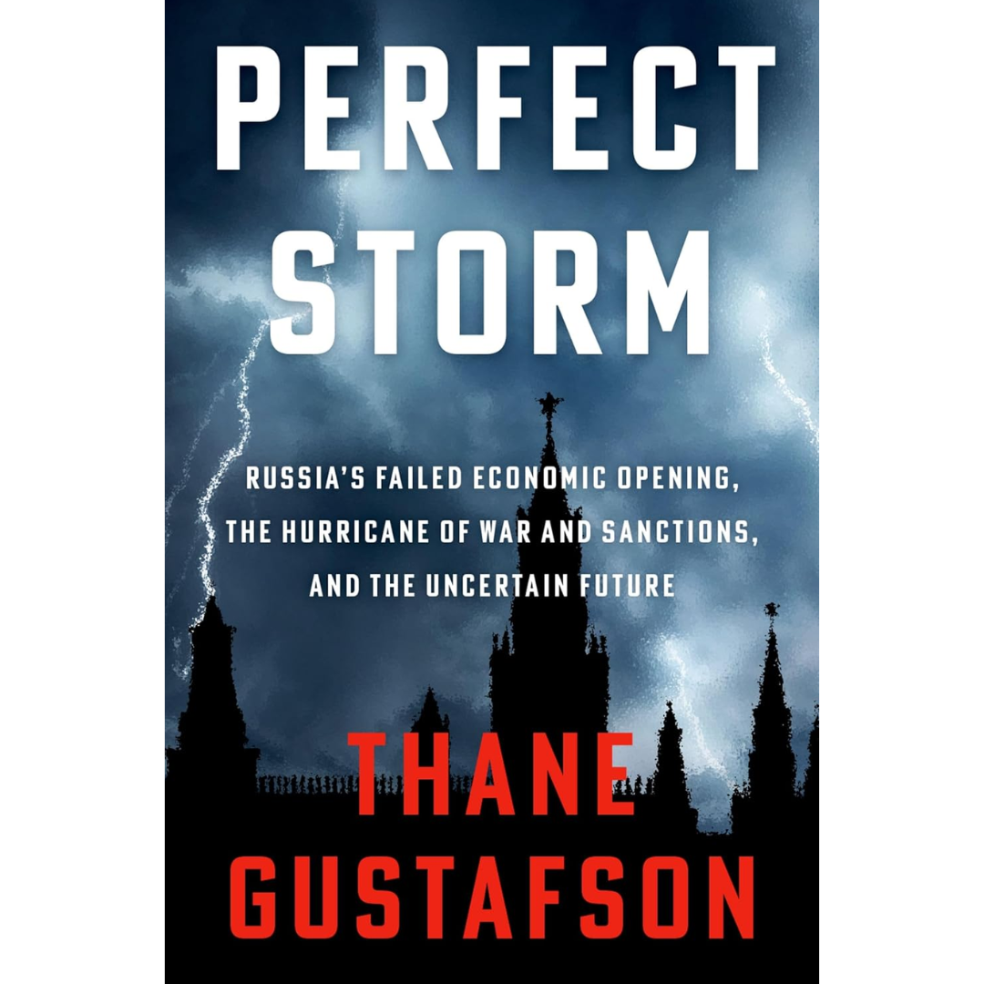 Perfect Storm: Russia's Failed Economic Opening, the Hurricane of War