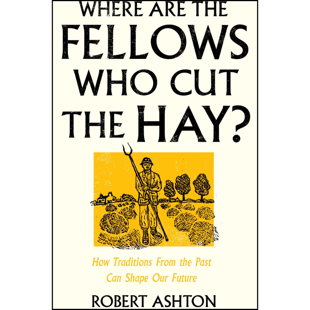 Where Are the Fellows Who Cut the Hay By Robert Ashton – ReadersWorldUAE