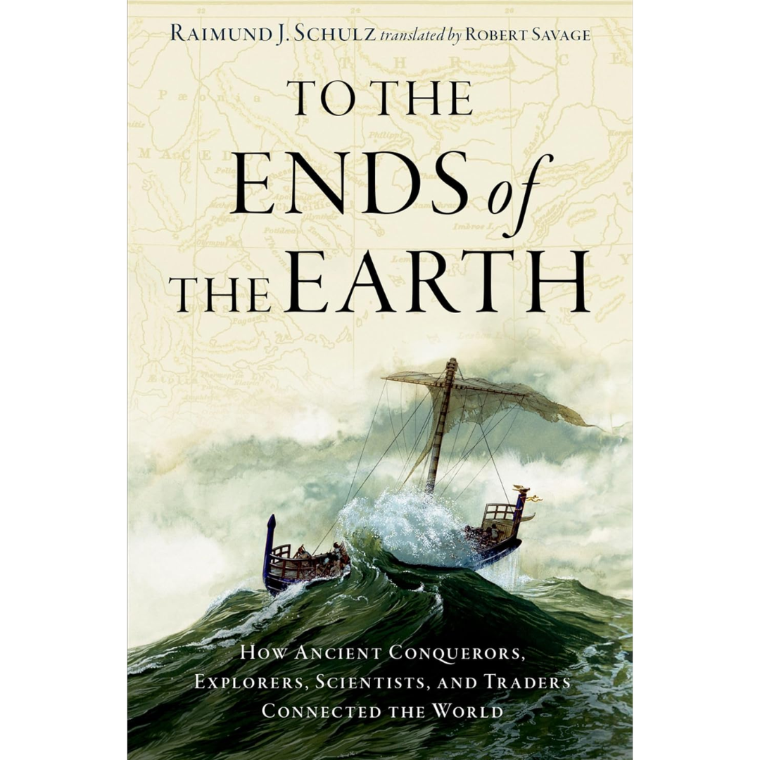 To the Ends of the Earth By Raimund J. Schulz