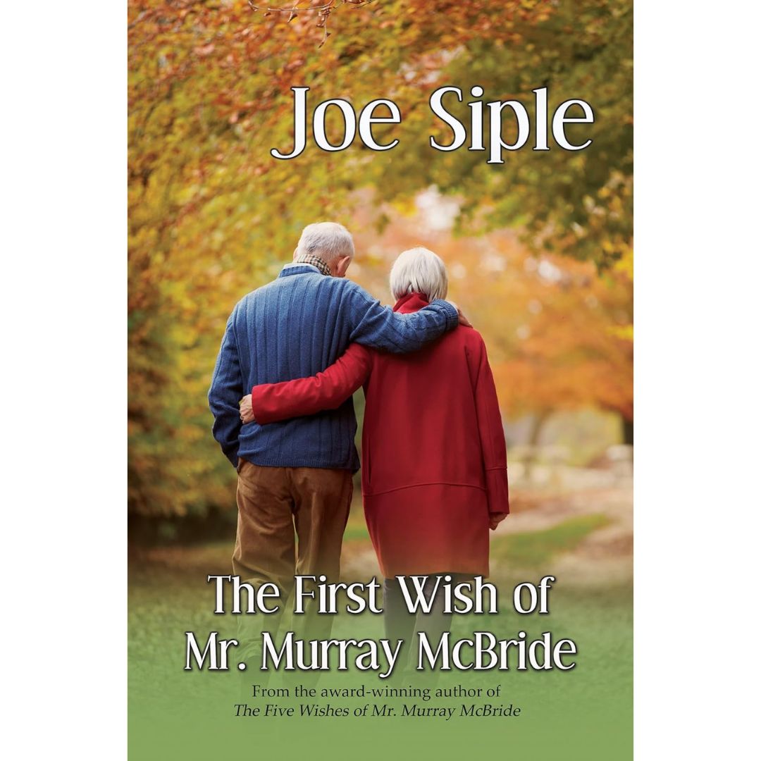 The First Wish of Mr. Murray McBride By Joe Siple – ReadersWorldUAE