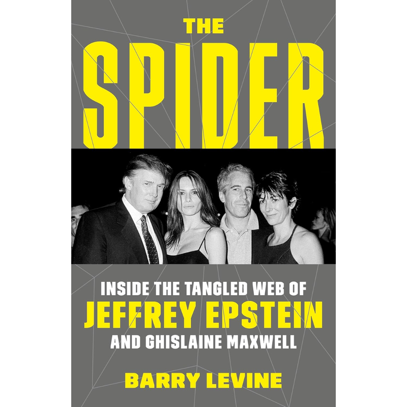 The Spider: Inside the Criminal Web of Jeffrey Epstein and Ghislaine M
