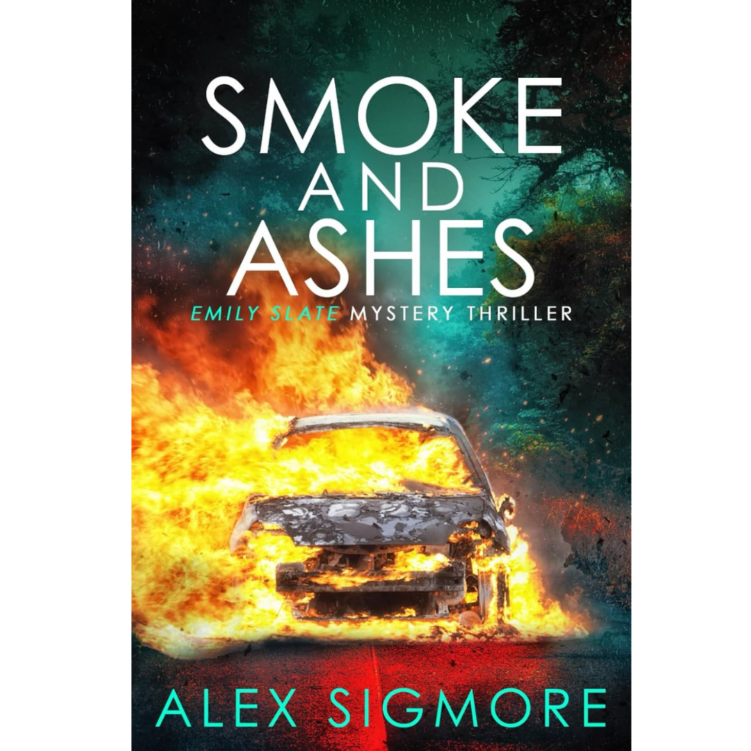 Smoke and Ashes By Alex Sigmore – ReadersWorldUAE