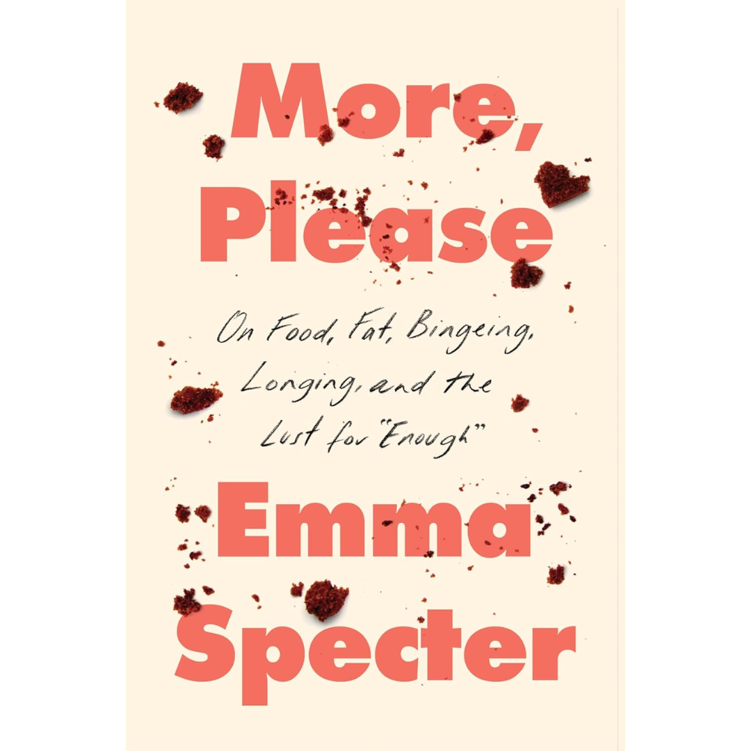 More, Please By Emma Specter – ReadersWorldUAE