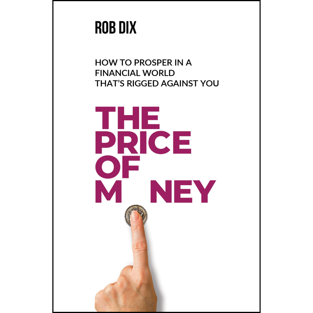 The Price Of Money By Rob Dix – ReadersWorldUAE